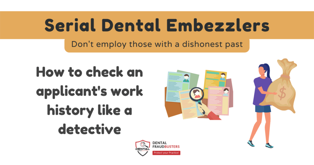 Serial Dental Embezzlers | Dental FraudBusters