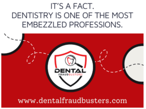 Dental Embezzlement Infographic | Dental FraudBusters