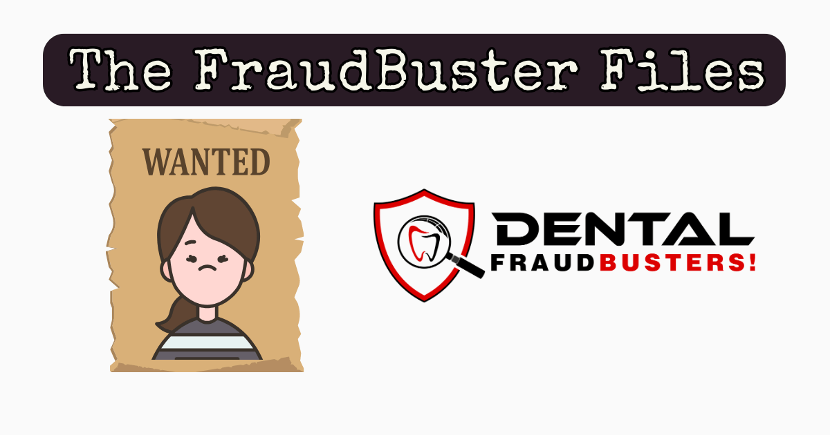 The FraudBuster Files | Dental FraudBusters